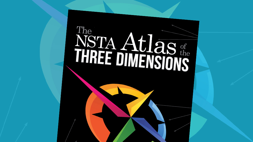The NSTA Atlas of the Three Dimensions | NSTA