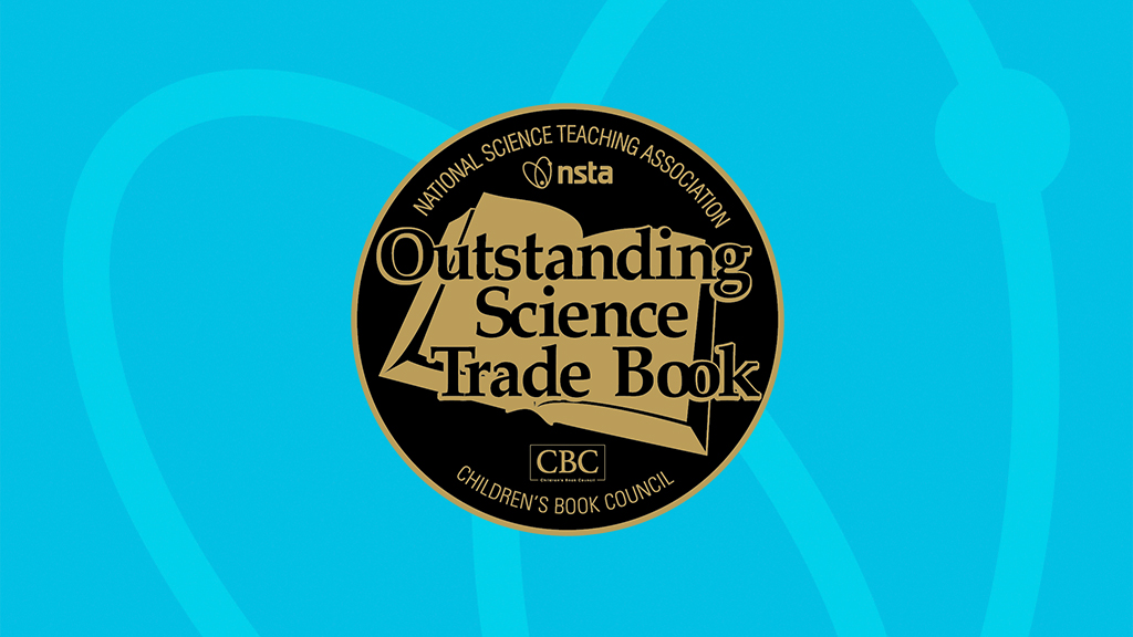 Outstanding Science Trade Books for Students K–12 2025 | NSTA