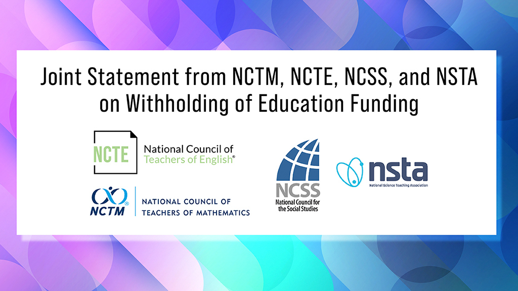 Joint Statement from NCTM, NCTE, NCSS, and NSTA on Withholding of ...